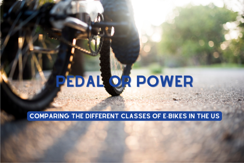 Pedal or Power: Comparing the Different Classes of E-Bikes in the US ...